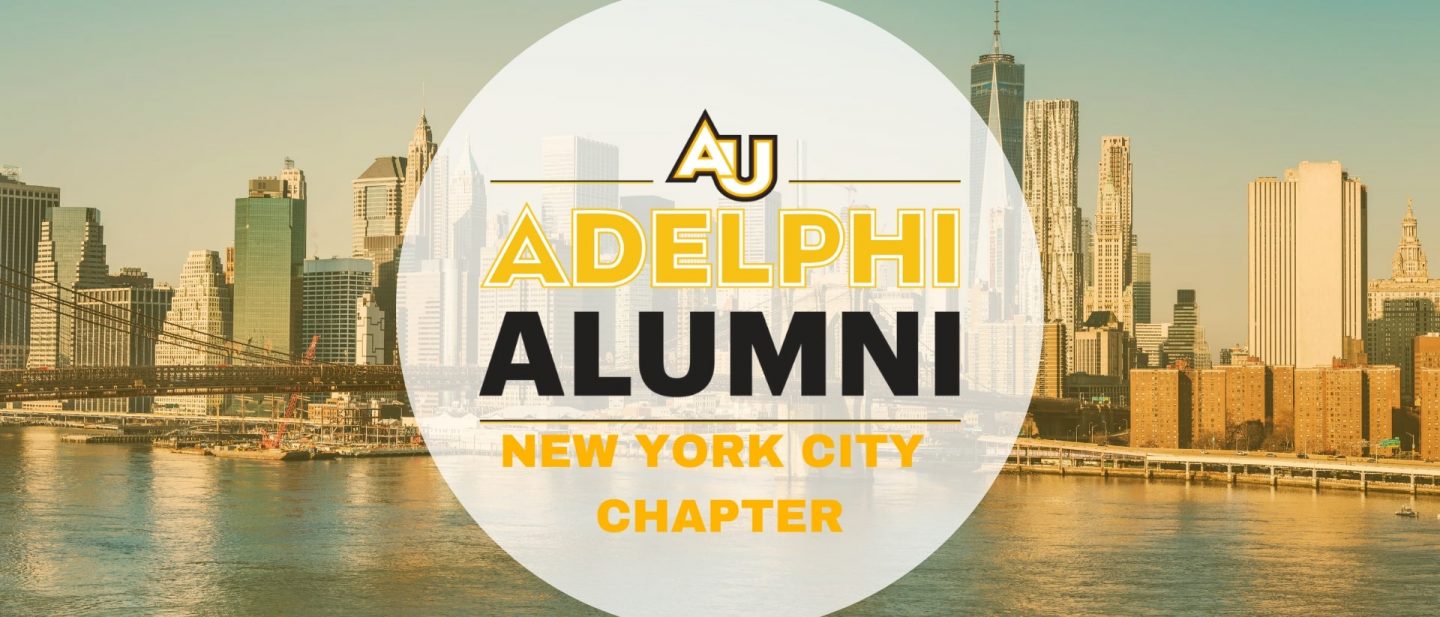 New York City Chapter Alumni & Friends | Adelphi University New York City Chapter Alumni & Friends | Adelphi University